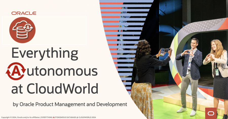 Everything Autonomous at CloudWorld 2024